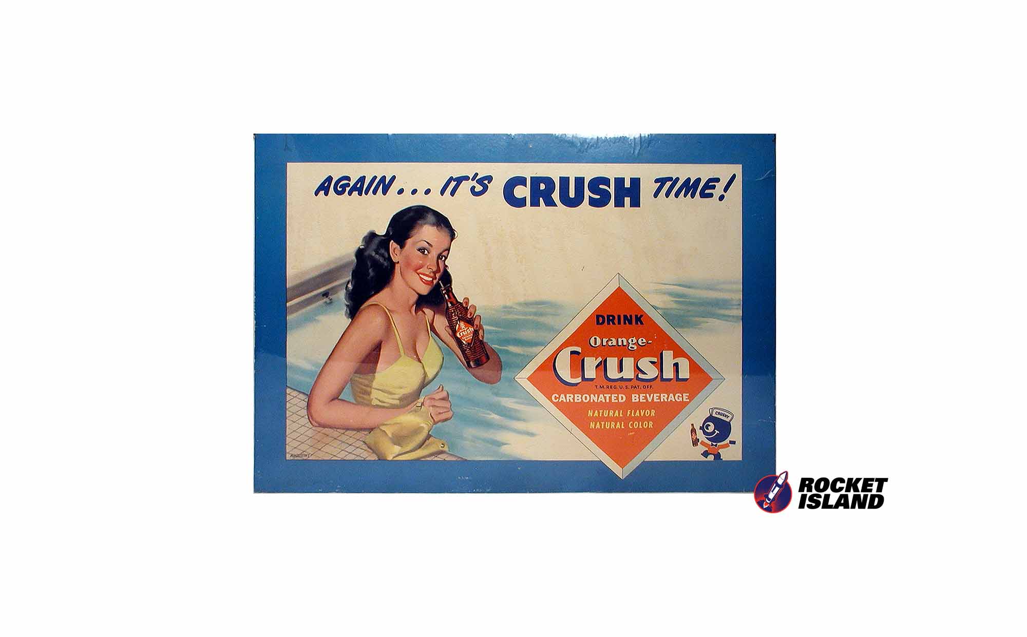 "Again...It's Crush Time" Retailer Sign (1940s) - Rocket Island Vintage ...